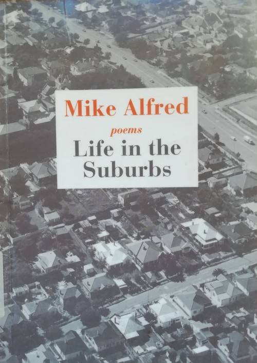 Poetry - Life in the Suburbs - By Mike Alfred for sale in Cape Town (ID:619811230)